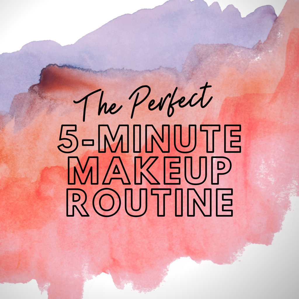 How To Do A 5-Minute Face – gabrielcosmetics